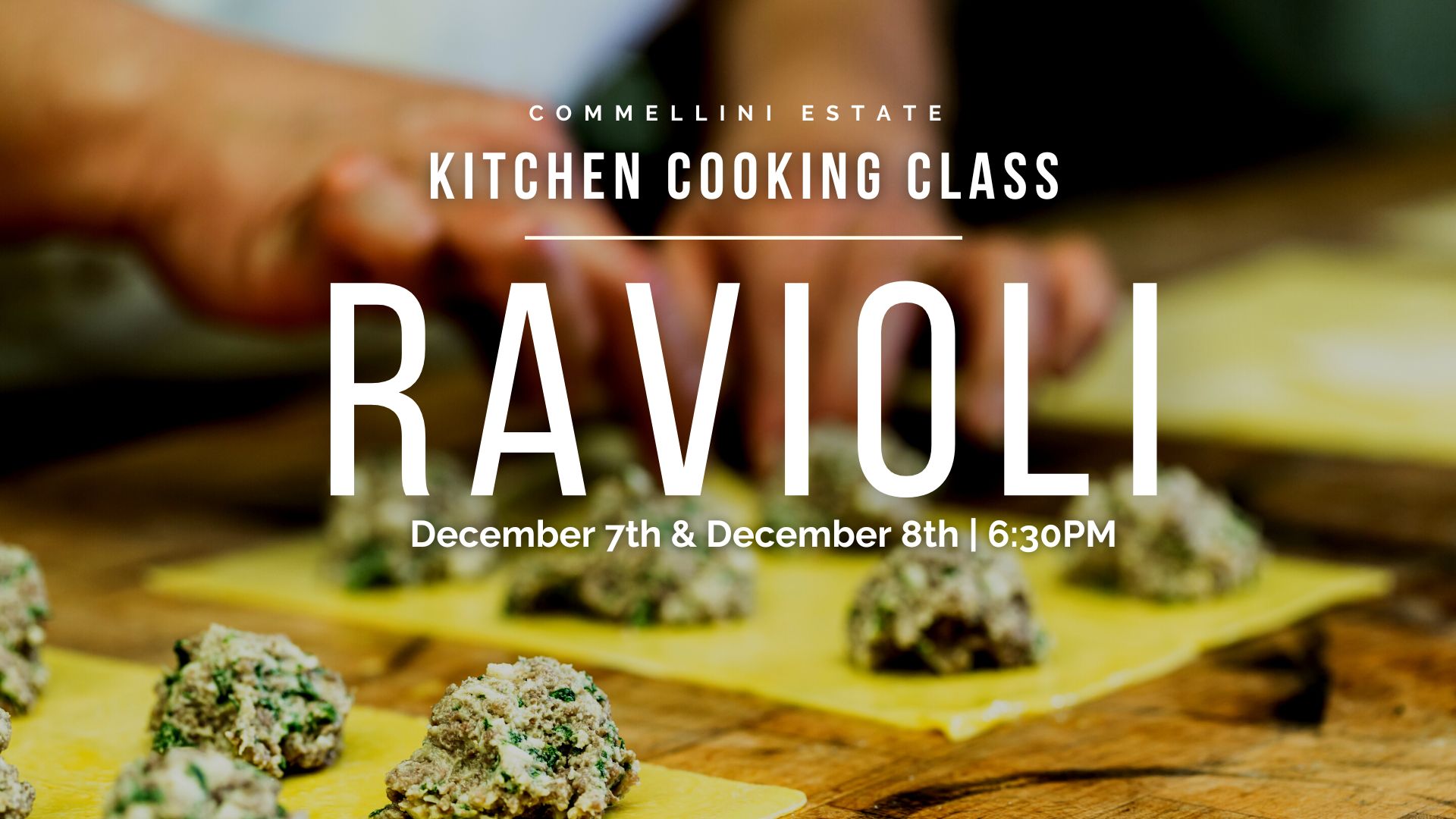 Kitchen Cooking Class: Ravioli - Commellini Estate