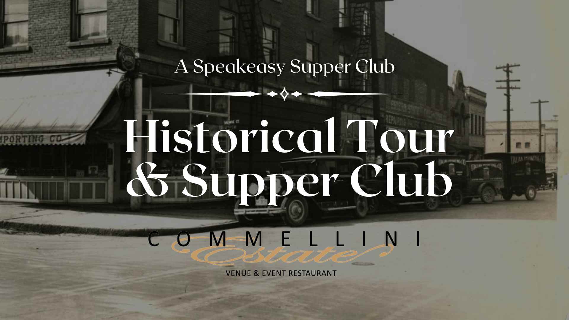 Historical Supper Club - Commellini Estate